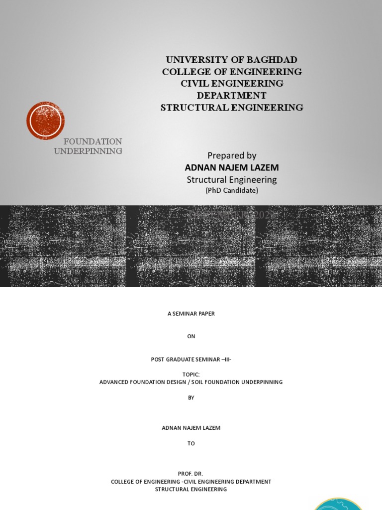 Foundations Underpinning (Post Graduate Presentation) | PDF | Deep Foundation | Engineering