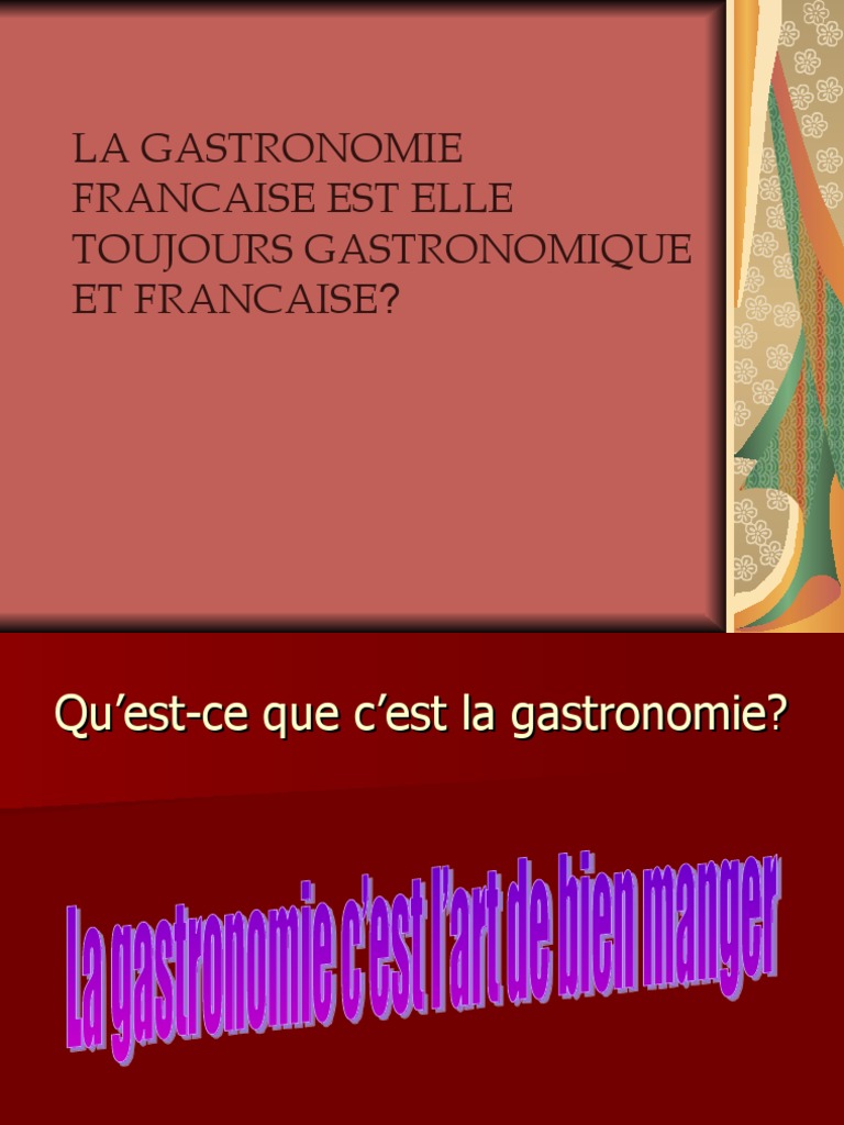 La Gastronomie Francaise Est Elle Toujours Gastronomique Et | PDF ...