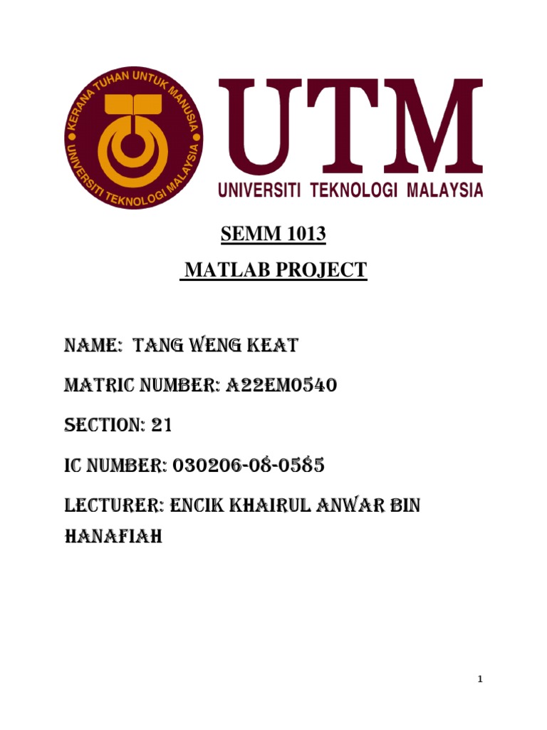 Semm 1013 Matlab Project - Tang Weng Keat - A22em0540 | PDF | Text File ...