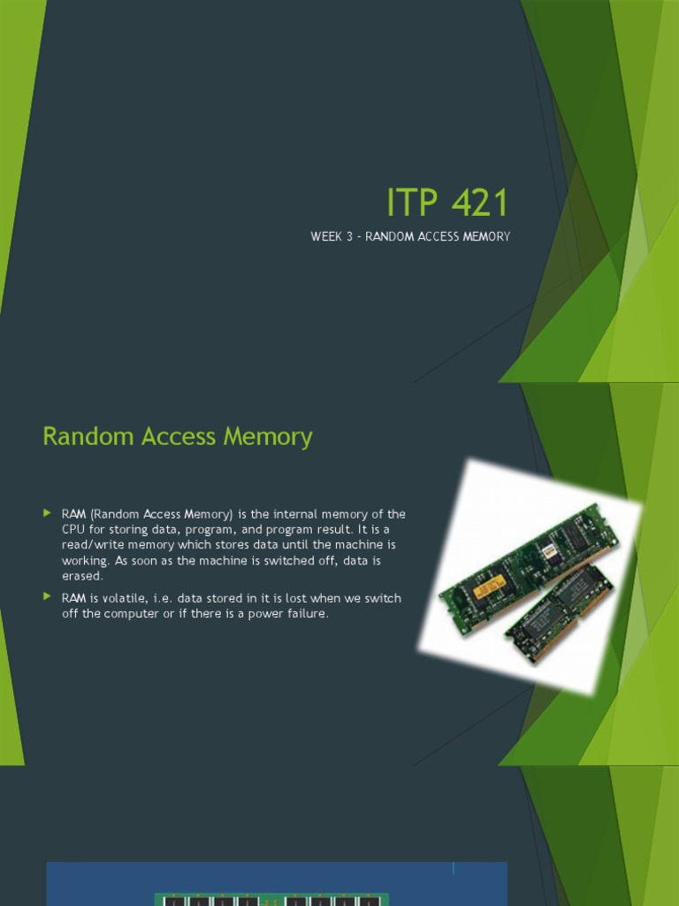 ITP421 WEEK 3 - Random Access Memory | PDF | Dynamic Random Access Memory | Random Access Memory