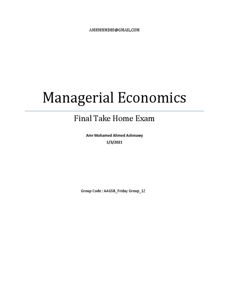 Amr Mohamed Ahmed Ashmawy - AAGSB - Friday Group - 1Z - Economics Final Take Home Exam - March ...