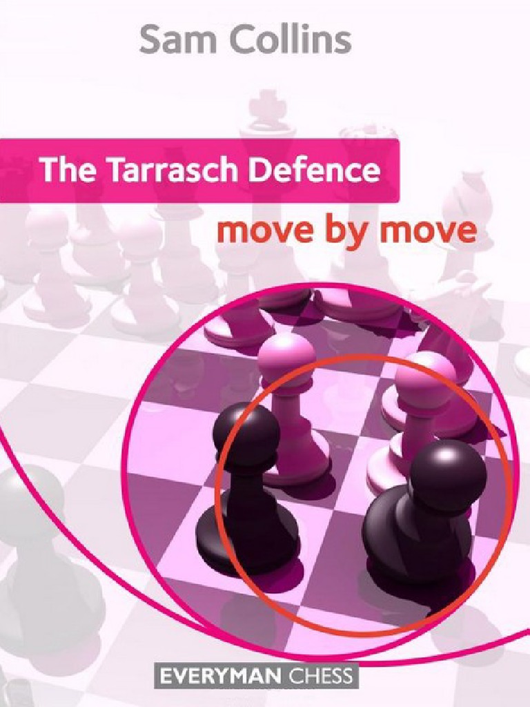Collins, S. - The Tarrasch Defence PDF | PDF | Chess Openings | Game Theory