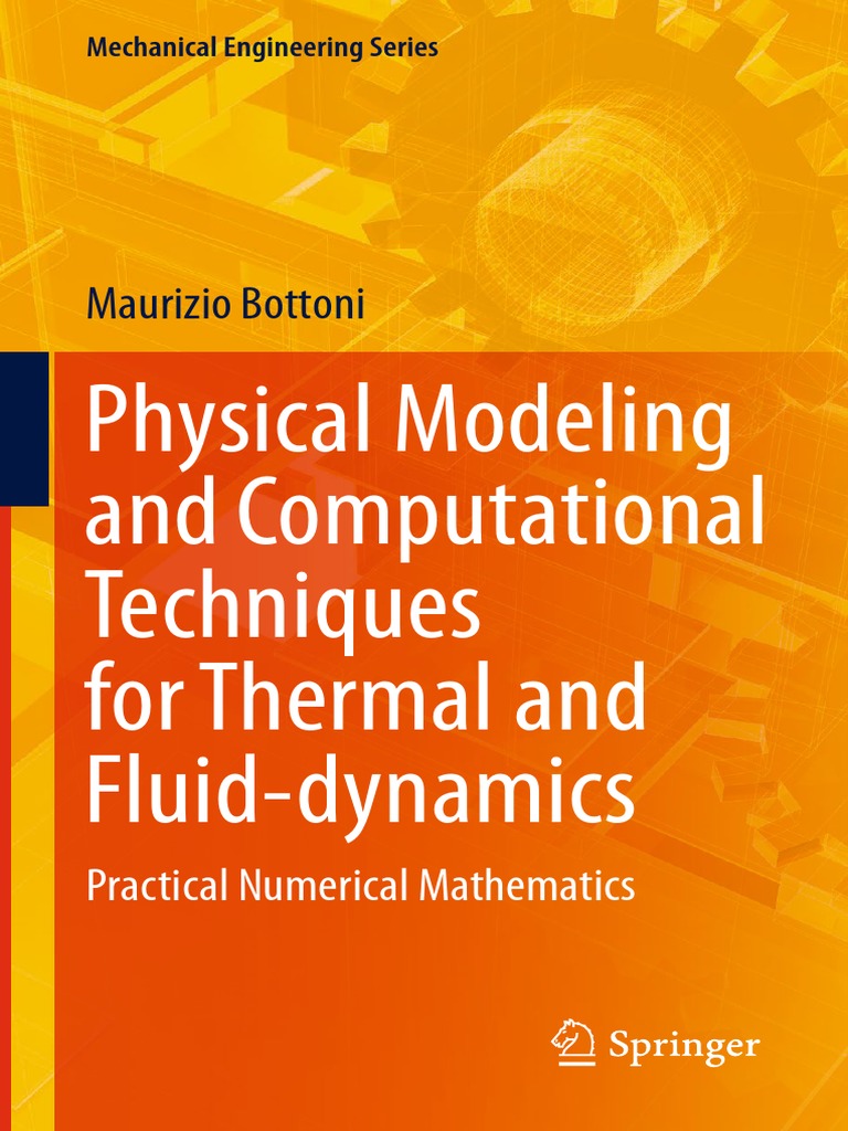 Physical Modeling and Computational Techniques For Thermal and Fluid ... Physical Modeling and Computational Techniques For Thermal and Fluid ...