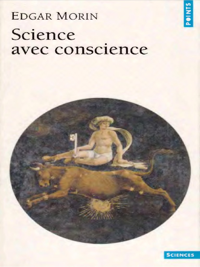 Morin Edgar Science Avec Conscience PDF | PDF | Science | Vérité