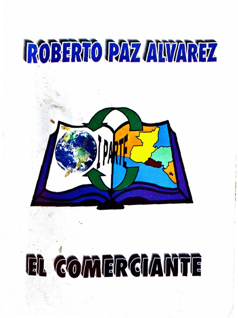 El Comerciante, Roberto Paz Álvarez PDF | PDF | Sociedad de ...