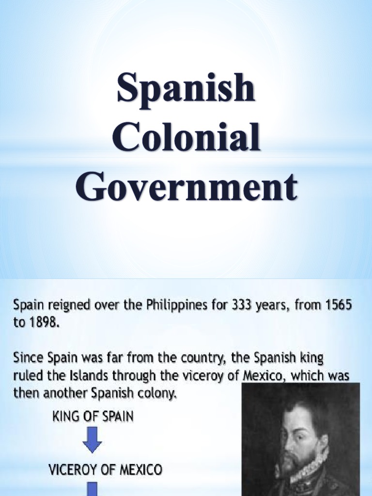 Spanish Colonial Government | PDF