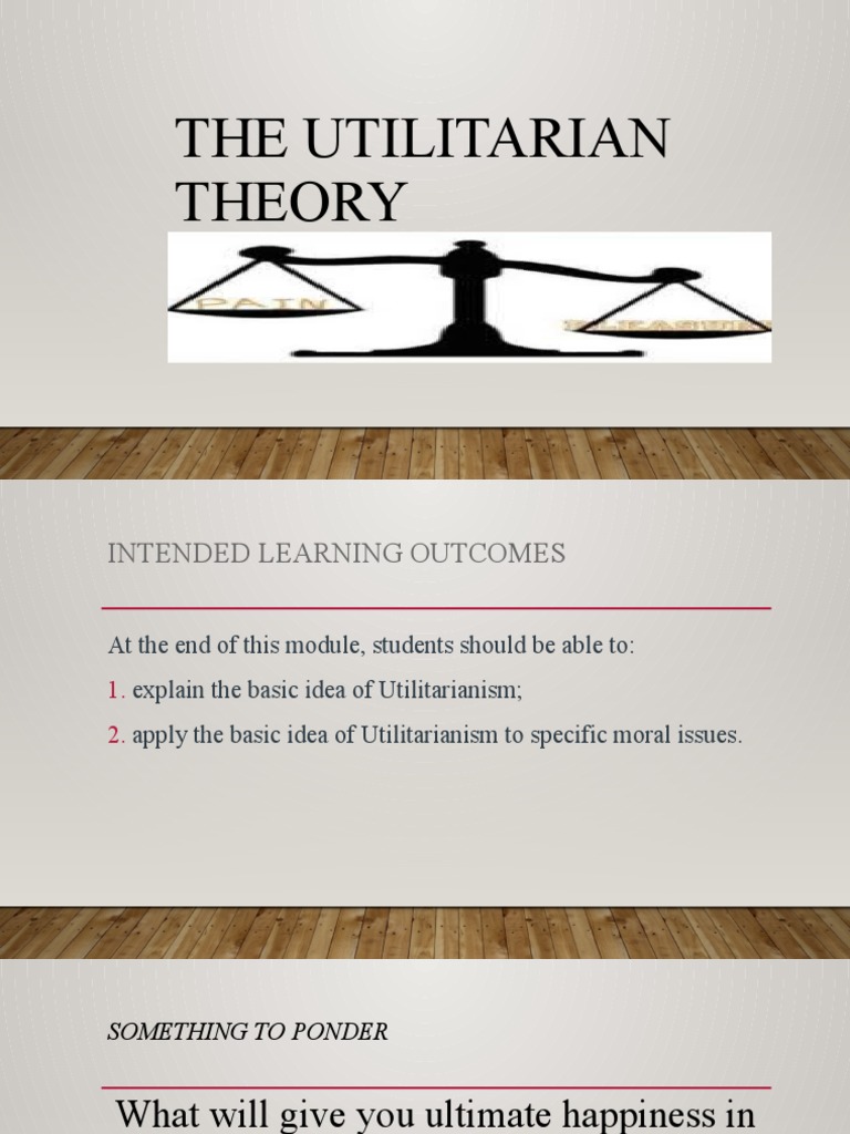 The Utilitarian Theory | PDF