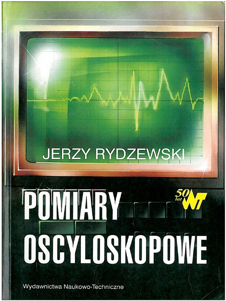 Rydzewski Jerzy - Pomiary Oscyloskopowe PDF | PDF