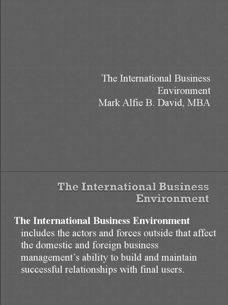 International Business Environment | PDF | Market (Economics) | Private ...
