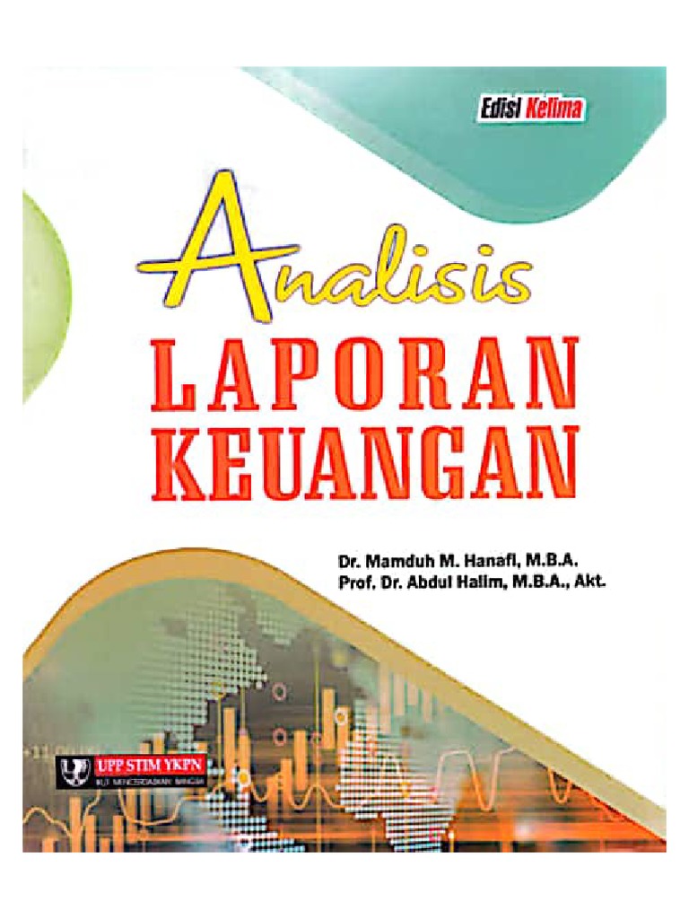 Analisis Laporan Keuangan Hanafi Dan Halim 2016 | PDF