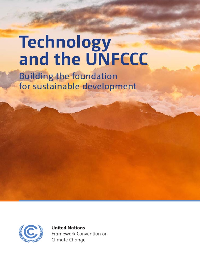 Technology and The UNFCCC: Building The Foundation For Sustainable ...