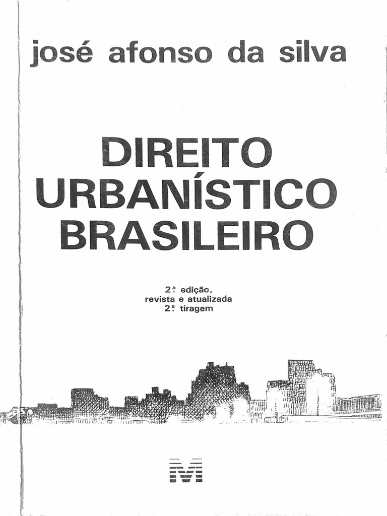 LIVRO - Direito - Urbanístico - Brasileiro - José - Afonso - Da - Silva PDF | PDF