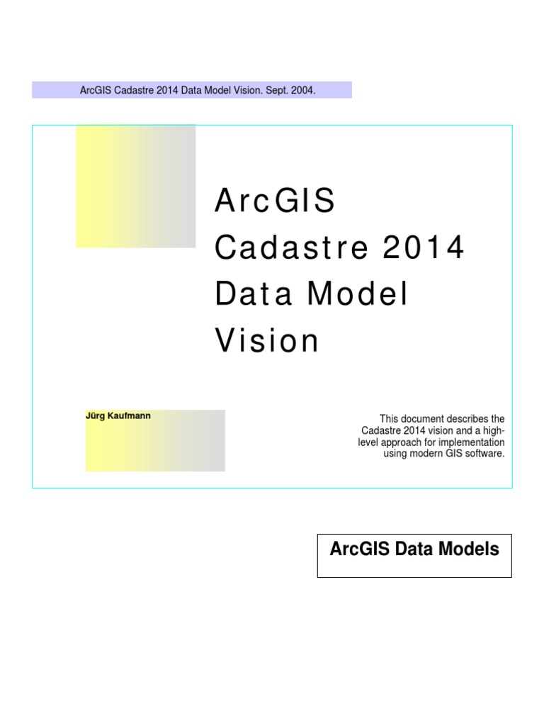 Arcgis Cadastre 2014 Data Model Vision Pdf Esri Land Lot