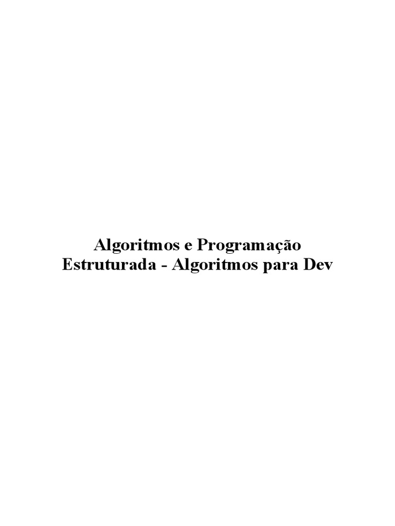 01 Algoritmos E Programação Estruturada Algoritmos Para Dev Pdf Algoritmos Linguagem 0423