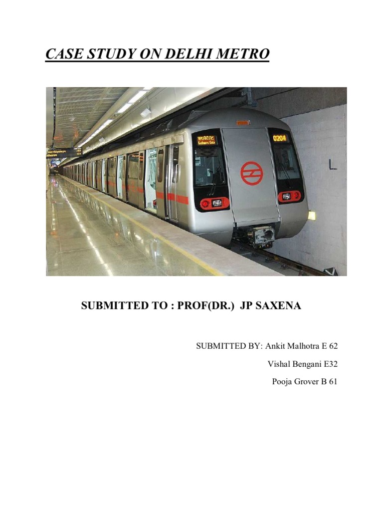 Case Study On Delhi Metro | PDF | Delhi | Industries