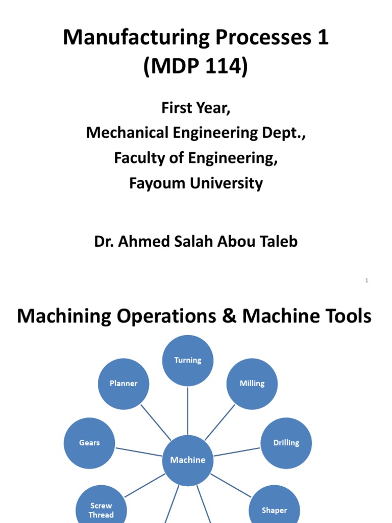 04) Manufacturing Processes 1 PDF | PDF | Machining | Mechanical Engineering