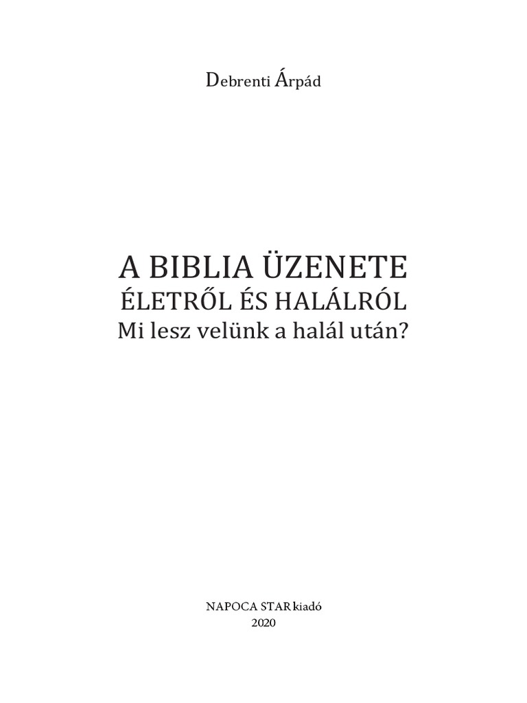 A Biblia Uzenete Eletrol Es Halarol - Debrenti Arpad | PDF