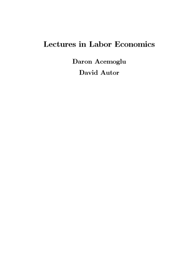 Lectures in Labor Economics: Daron Acemoglu David Autor | Download Free ...