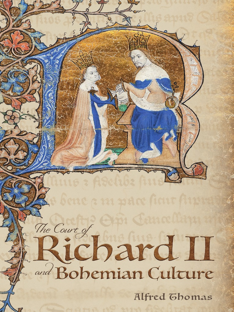 Alfred Thomas - The Court of Richard II and Bohemian Culture (2020 ...