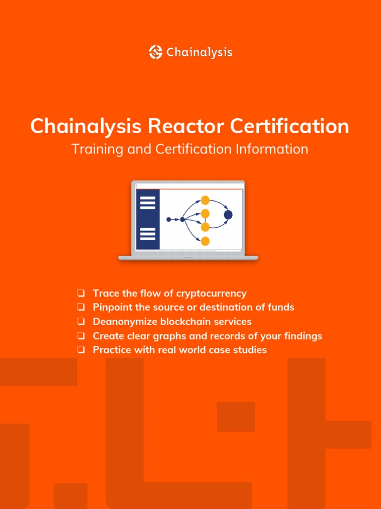 Chainalysis Reactor Certification Overview | PDF | Cryptocurrency | Bitcoin