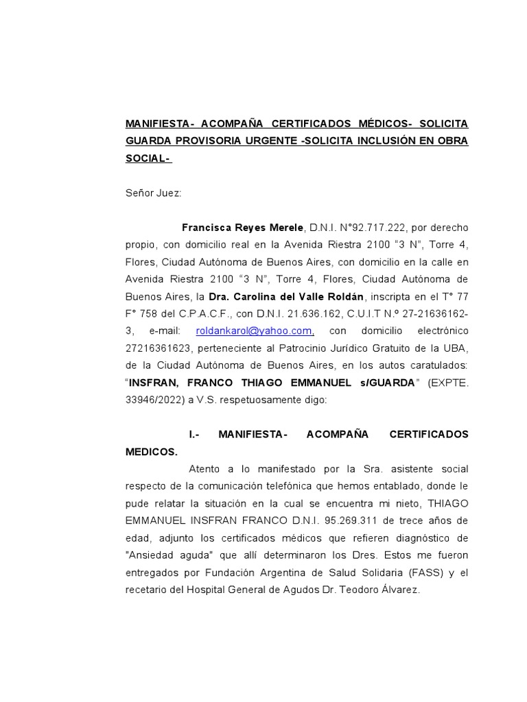 Manifiesta - Acompaña Certificados Medicos - Solicita Inclusión en Obra Social - Solicita Guarda ...