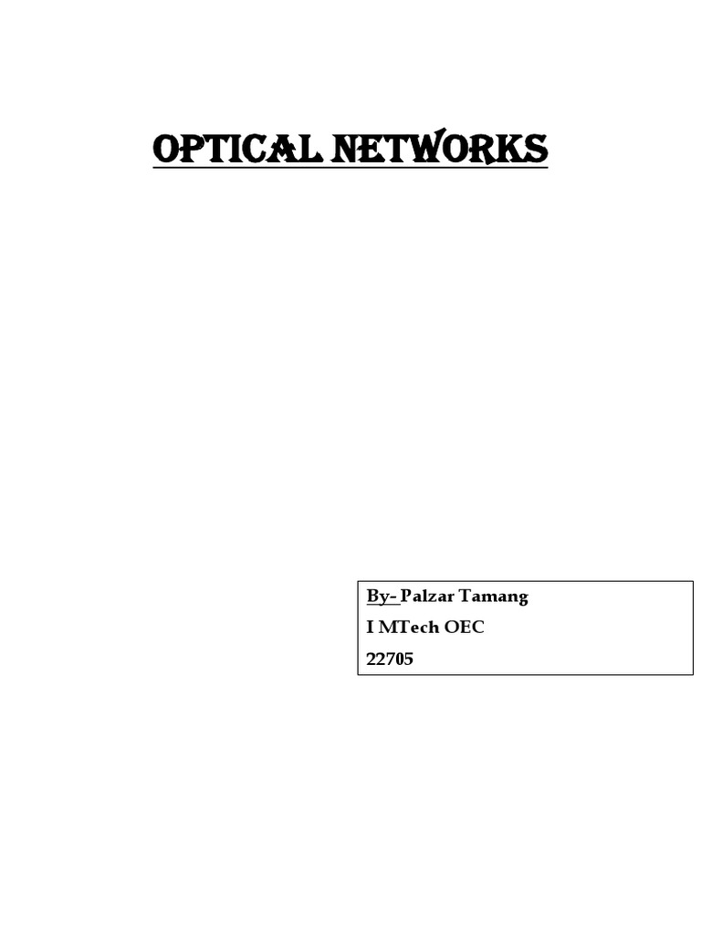 Optical Networks Assignment PDF | PDF | Wavelength Division Multiplexing | Optical Fiber