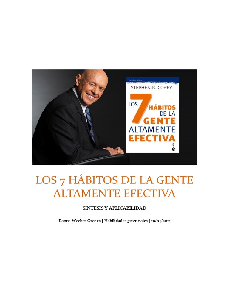 Los 7 Hábitos de La Gente Altamente Efectiva - Síntesis y Aplicabilidad ...