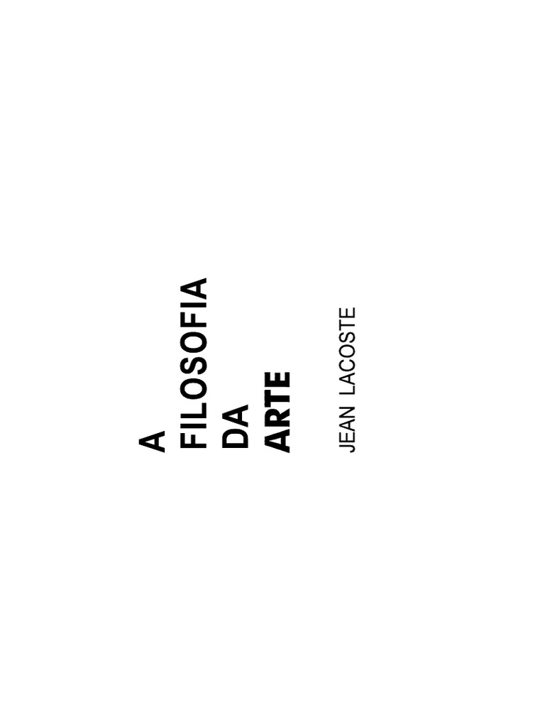 A Filosofia Da Arte - Jean Lacoste | PDF