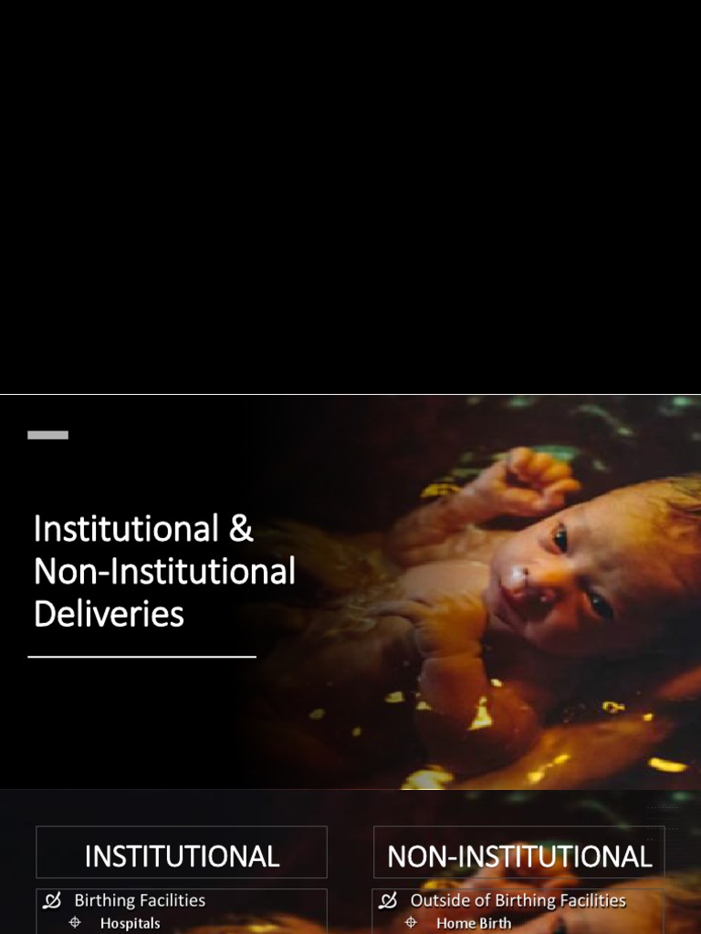 Hospital & Non-Institutional Deliveries | PDF | Childbirth | Hospital