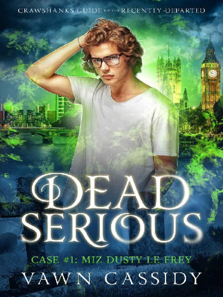 Dead Serious Case 1 Miz Dusty Le Frey (MM Paranormal Romance ...