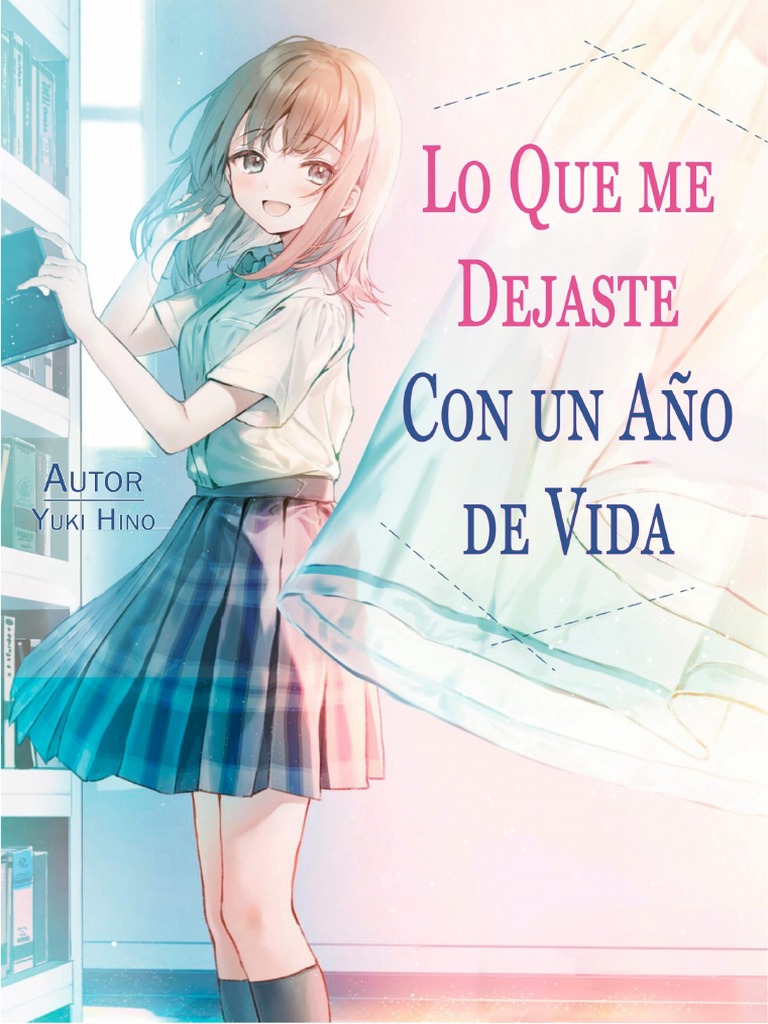 Yomei Ichinen No Kimi Ga Boku Ni Nokoshite Kureta Mono | PDF