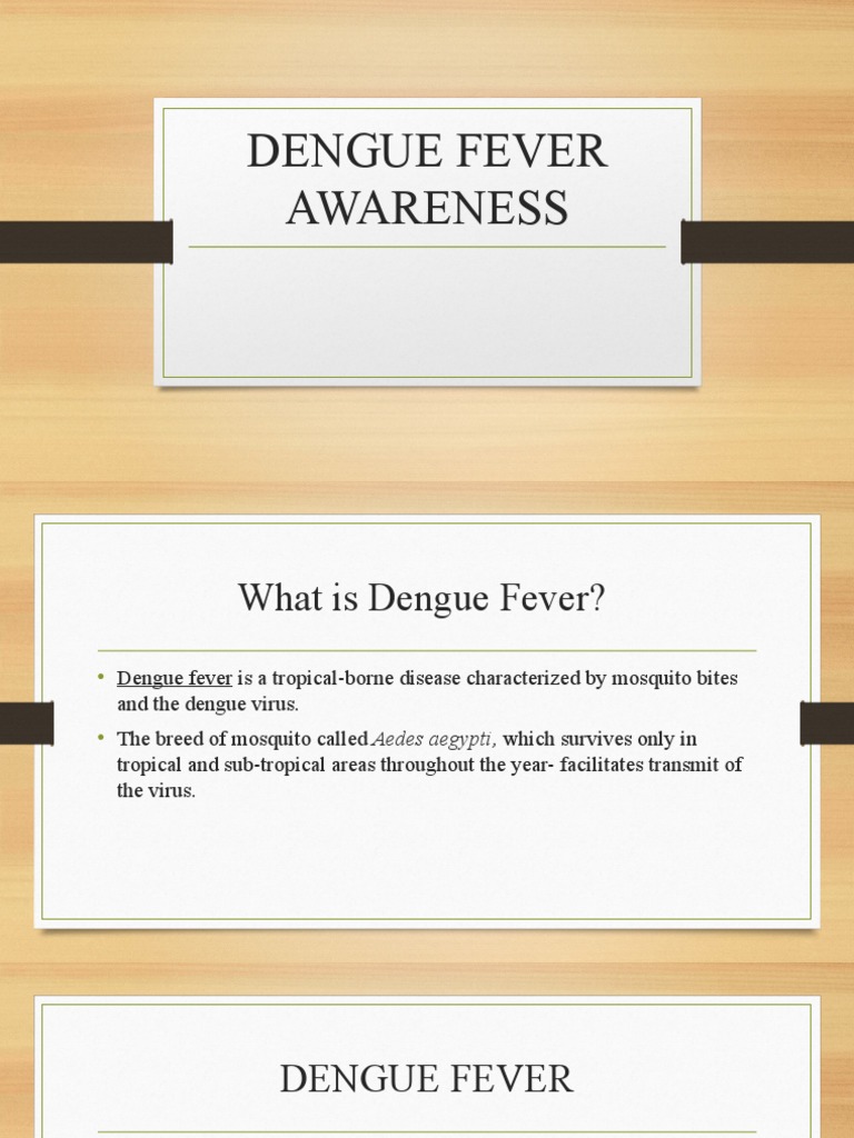 Dengue Awareness | PDF | Diseases And Disorders | Medical Specialties