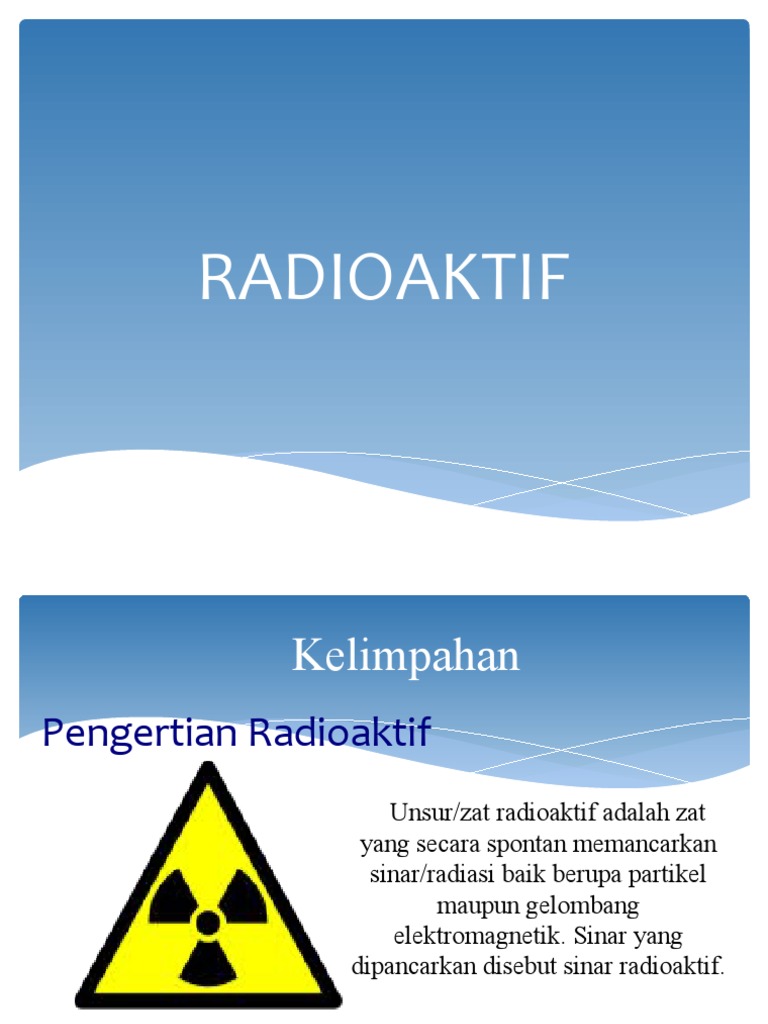 Pengertian dan Manfaat Unsur Radioaktif | PDF