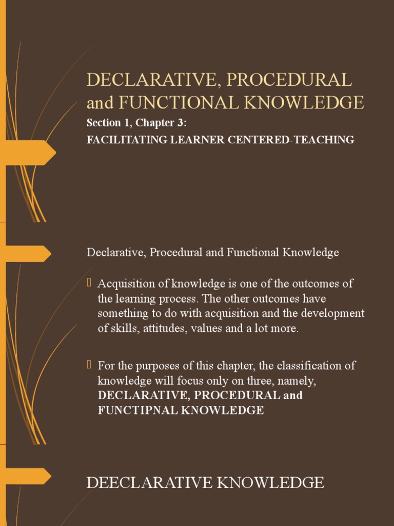 Facilitating - DECLARATIVE, PROCEDURAL and FUNCTIONAL KNOWLEDGE | PDF | Expert | Knowledge