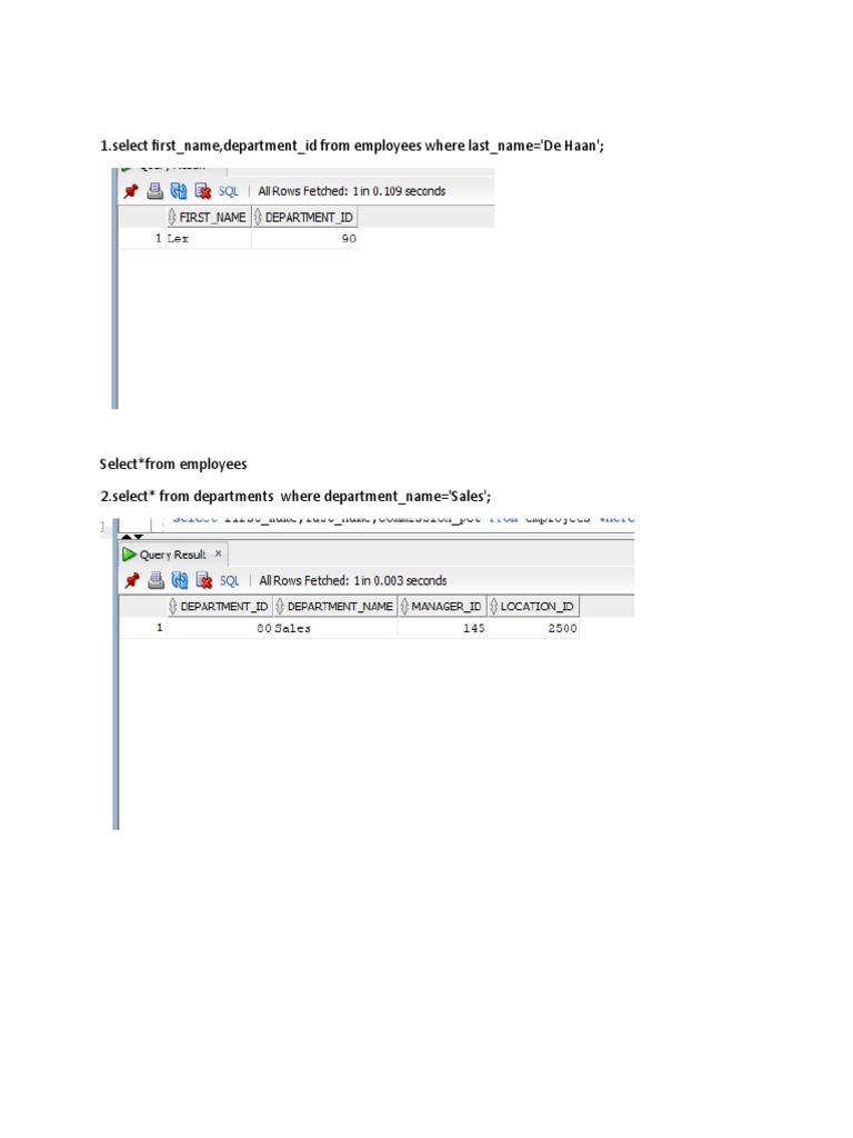 1.select First - Name, Department - Id From Employees Where Last - Name ...