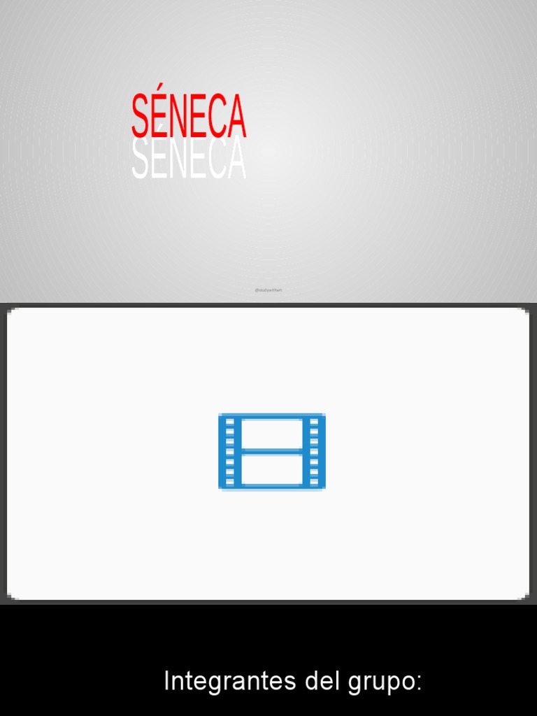 Diapositivas Séneca | PDF | Séneca El Joven | Estoicismo