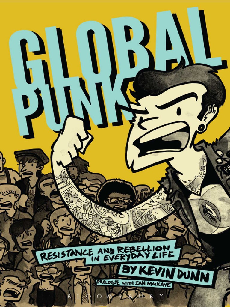 Global Punk Resistance and Rebellion in Everyday Life - Kevin Dunn - Z ...