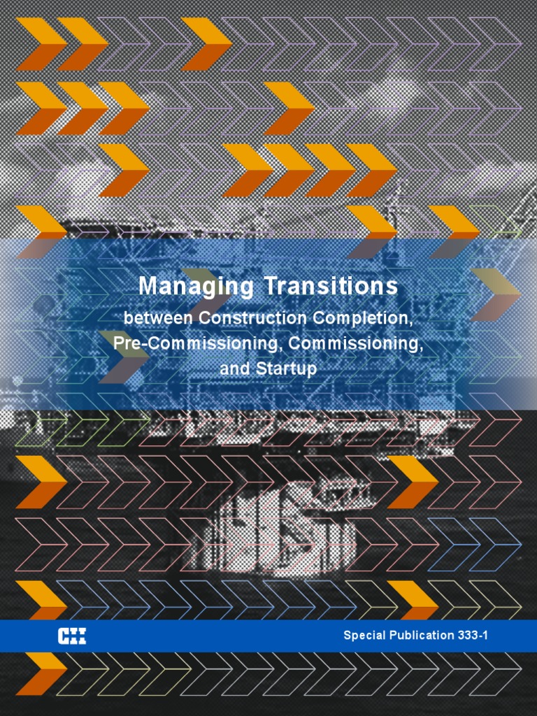 Managing Transition Between Construction Completion, Pre-Commissioning ...