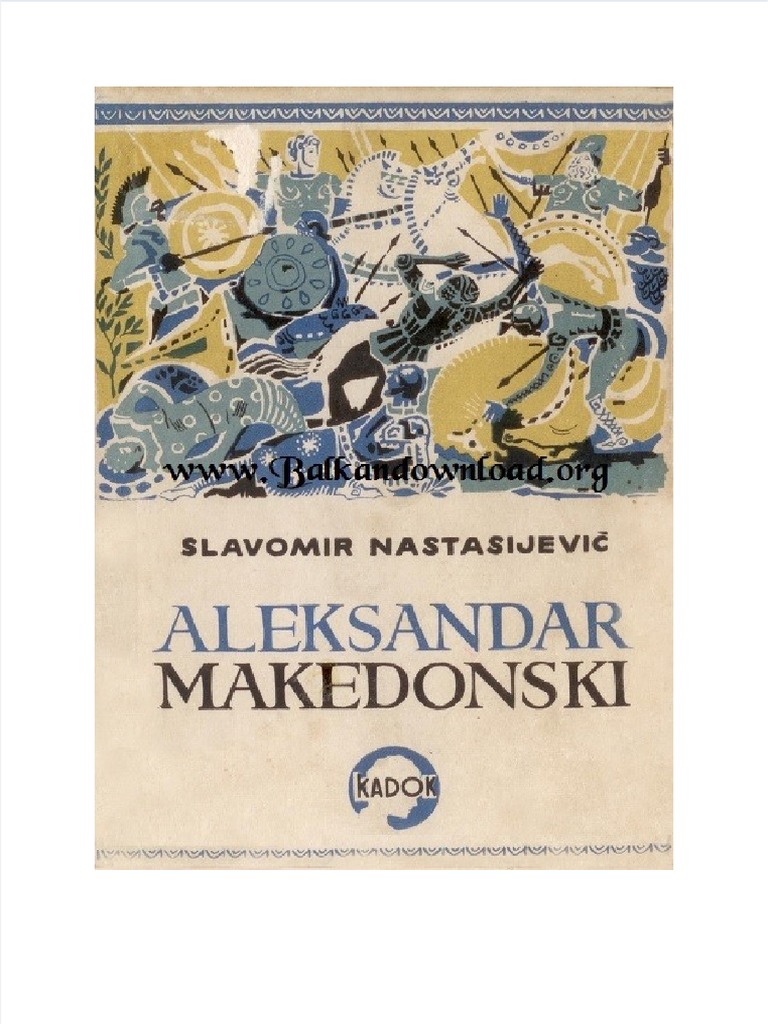 Dokumen - Tips - Slavomir Nastasijevic Aleksandar Makedonski PDF | PDF