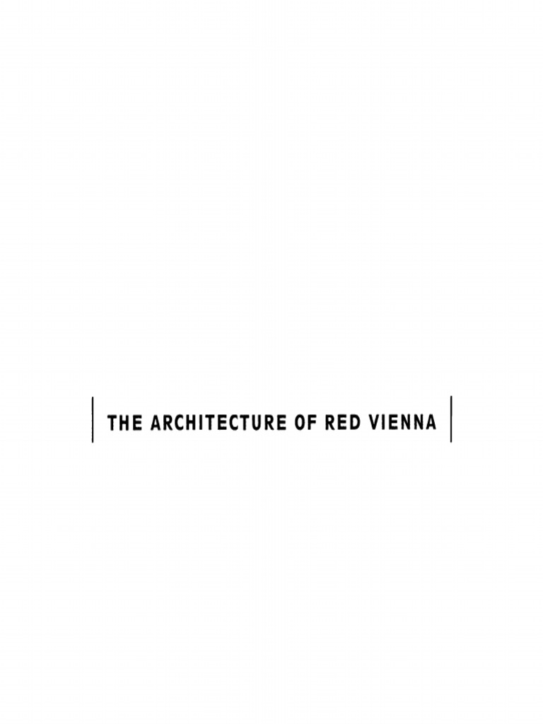 Blau Eve The Architecture of Red Vienna 1919-1934 2000 PDF | PDF | Vienna