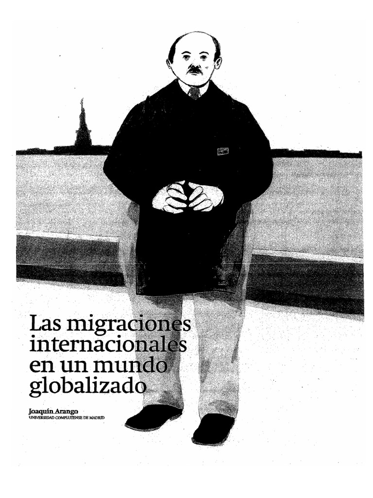 Arango - Migraciones Internacionales en Un Mundo Globalizado PDF | PDF