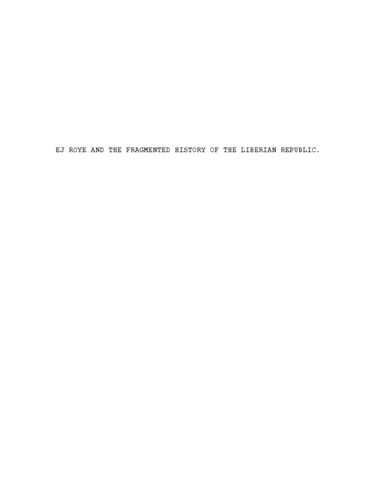 Ej Roye and The Fragmented History of The Liberian Republic | PDF | Liberia