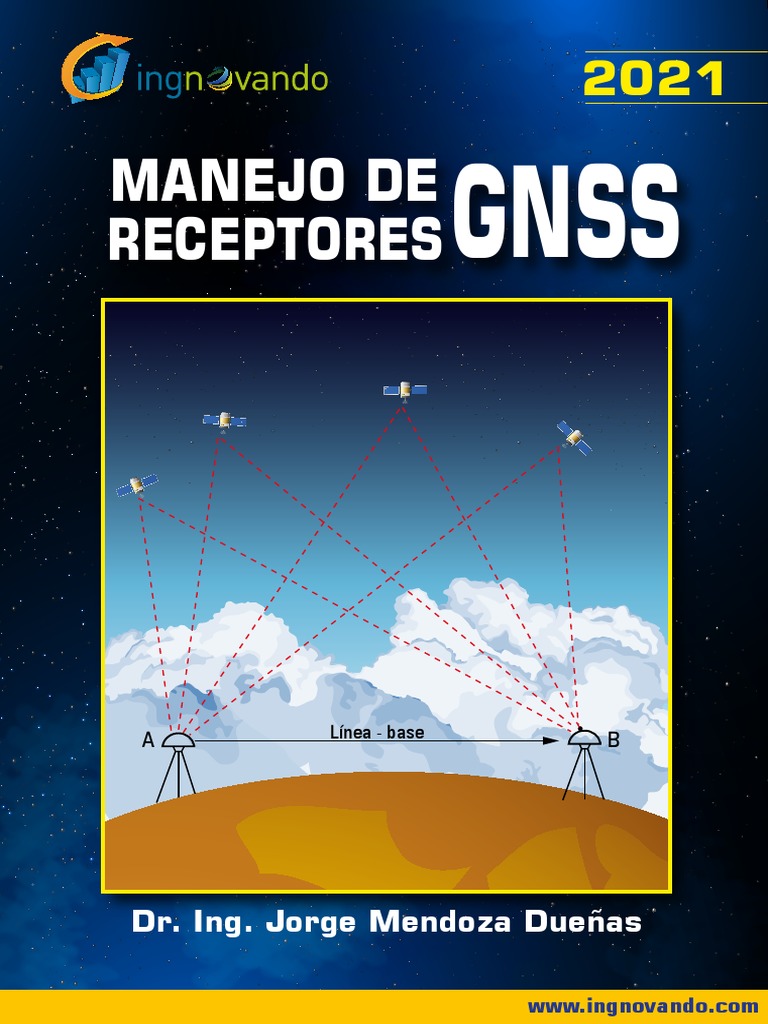 Manejo de Receptores GNSS 2021 PDF | PDF | Sistema de Posicionamiento Global | Geodesia