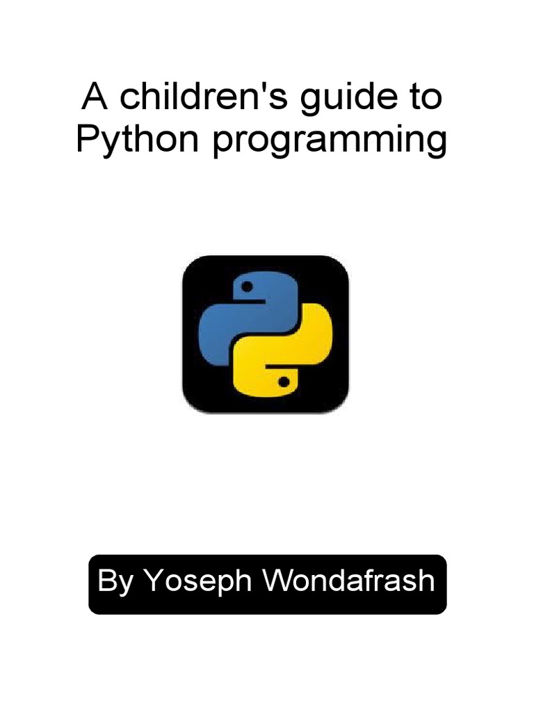 A Childrens Guide To Python Programming | PDF | Parameter (Computer ...