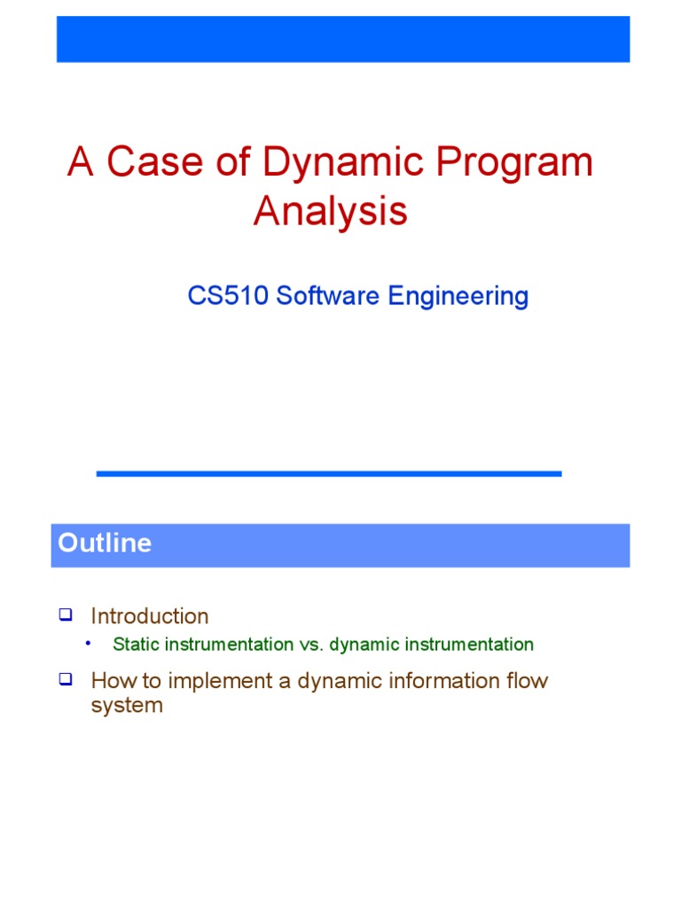 2 A Case Of Dynamic Program Analysis Cs510 Software Engineering 0190