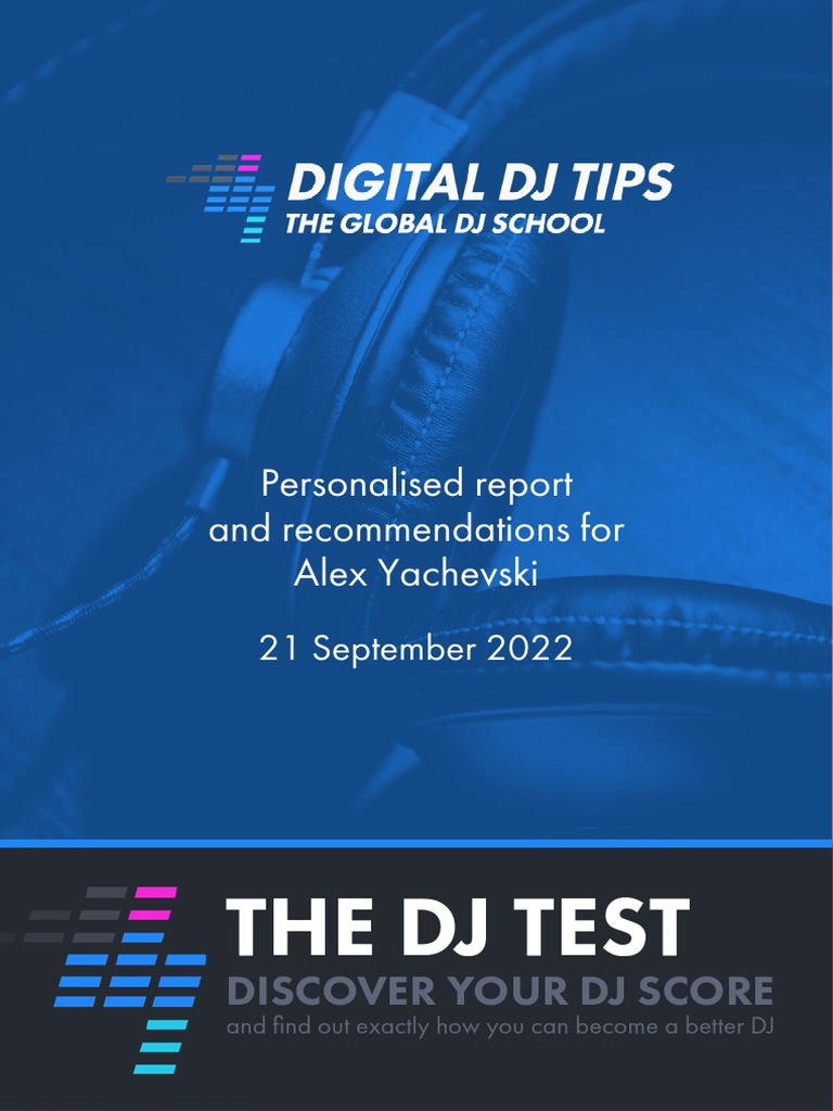 The DJ Test: Personalised Report and Recommendations For Alex Yachevski ...