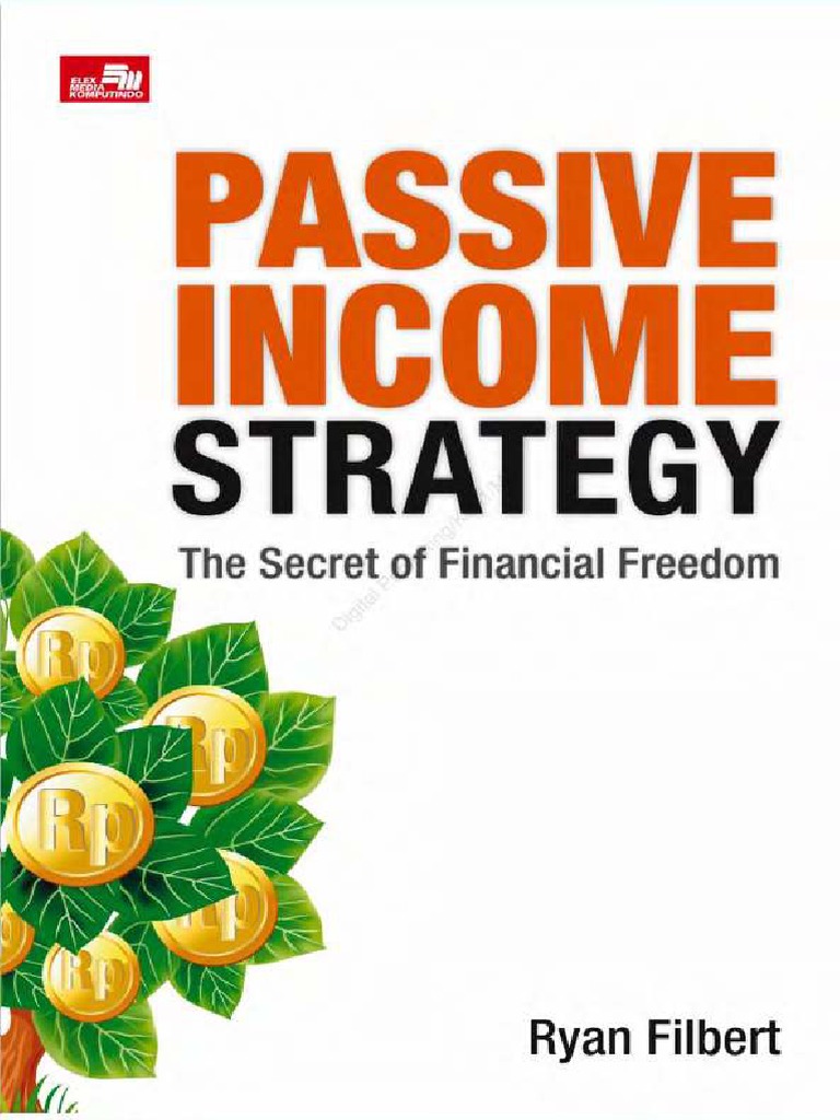 Passive Income Strategy The Secret of Financial Freedom (Ryan Filbert ...