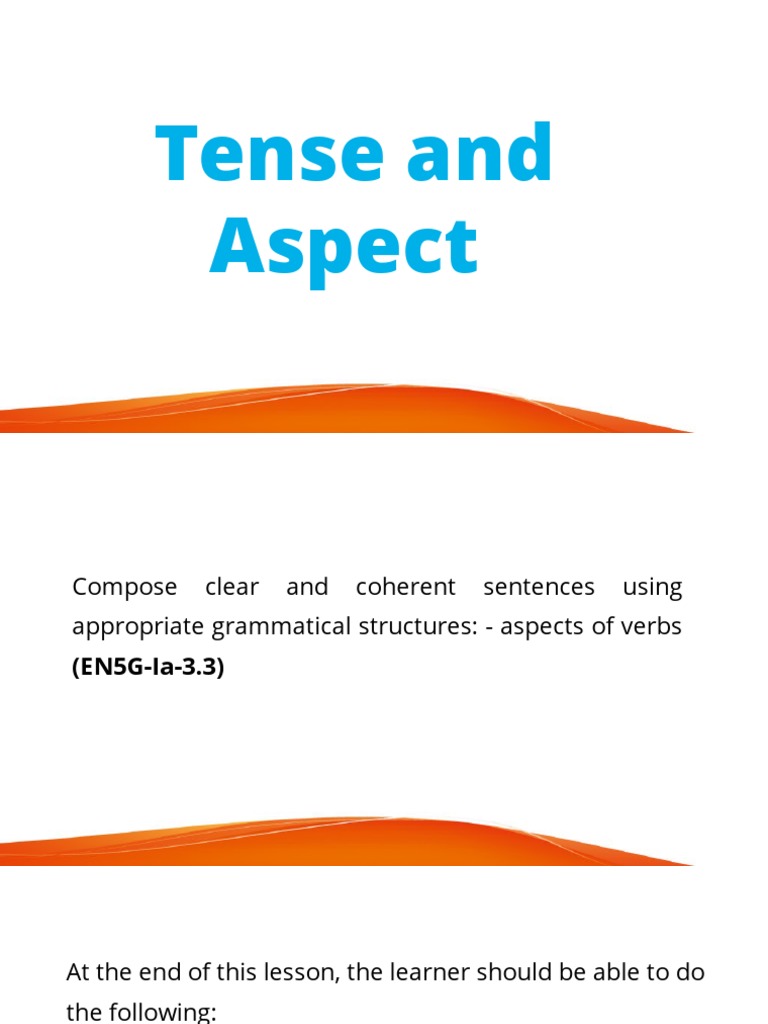 Understanding Verb Tenses and Aspects | PDF | Grammatical Tense | Verb