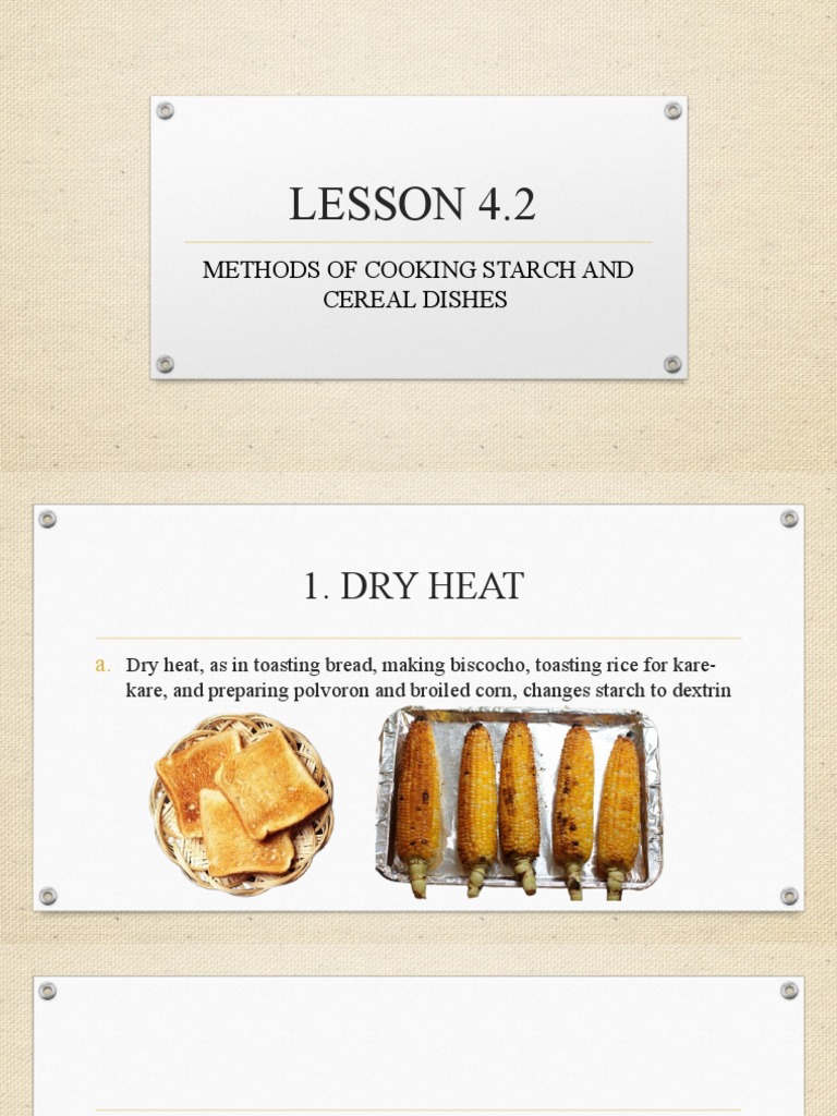Lesson 4 Methods of Cooking Cereal and Starch | PDF