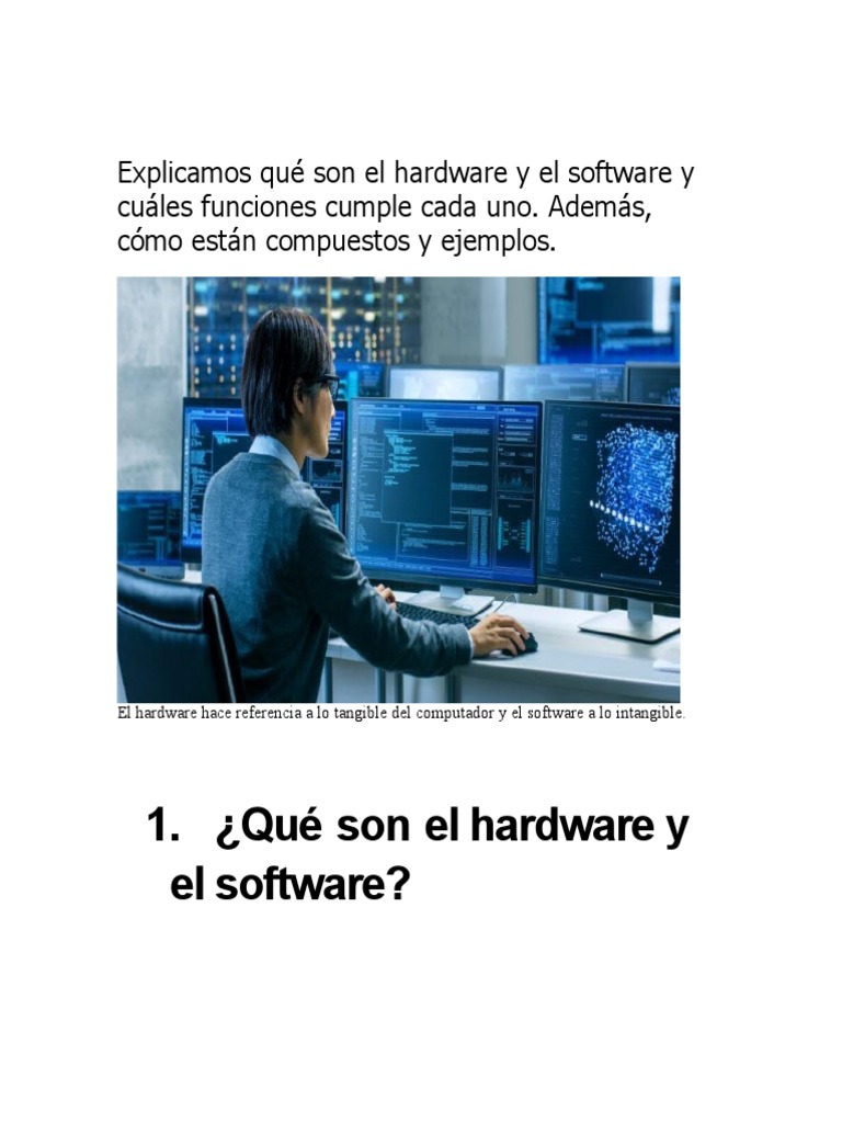 (III) Explicamos Qué Son El Hardware y El Software y Cuáles Funciones ...